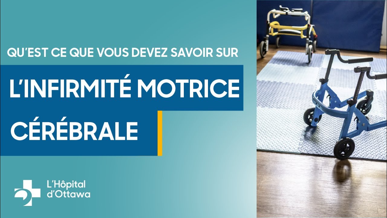 L'infirmité motrice cérébrale : Causes, symptômes et prise en charge de ...