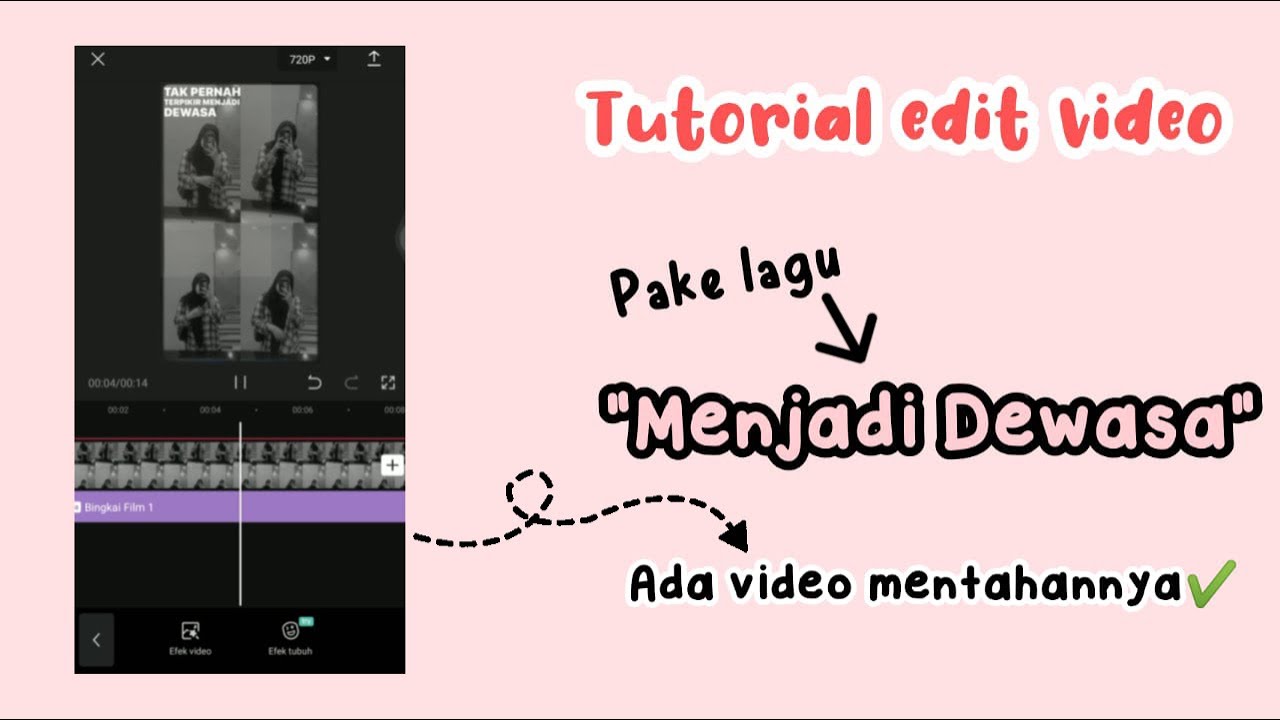 Cara edit video pake lagu "Tak pernah terpikir menjadi dewasa ...