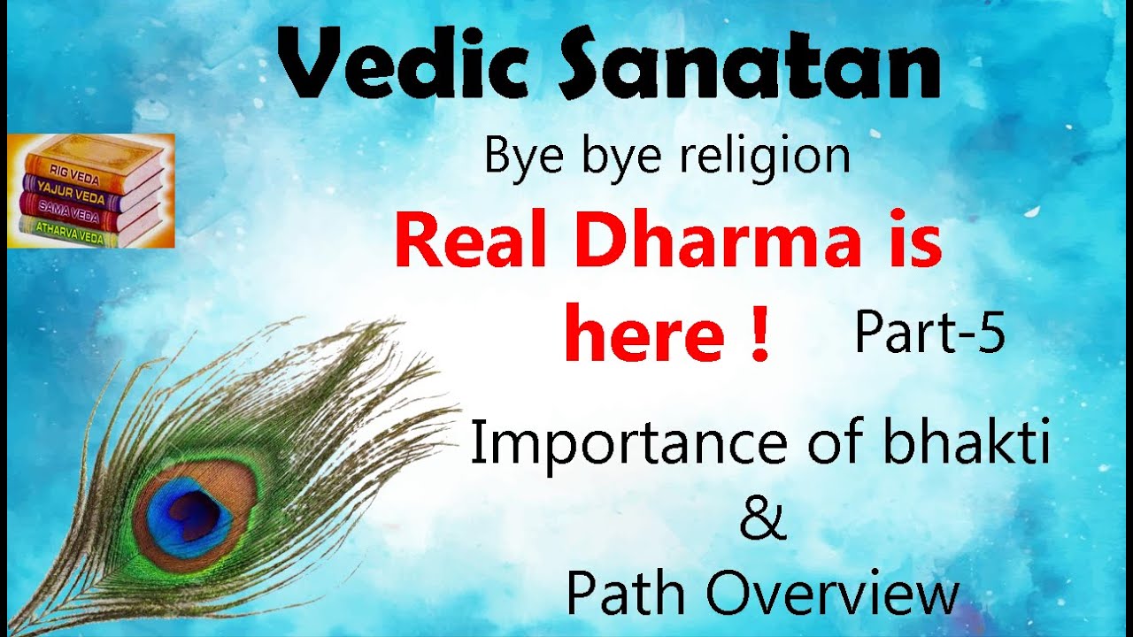 What is bhakti & its importance , path overview - Vedic Sanatan #5 # ...