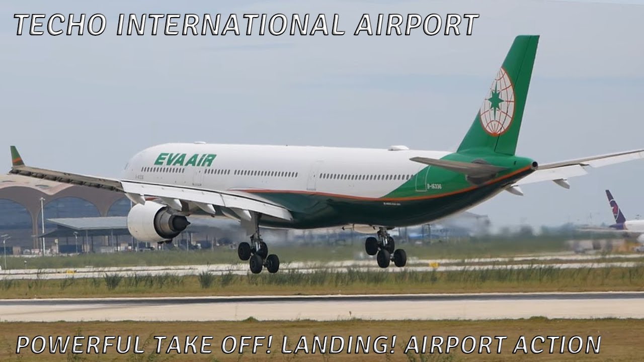 Epic EVA Air Landing & Takeoff at Techo International Airport | Crystal ...