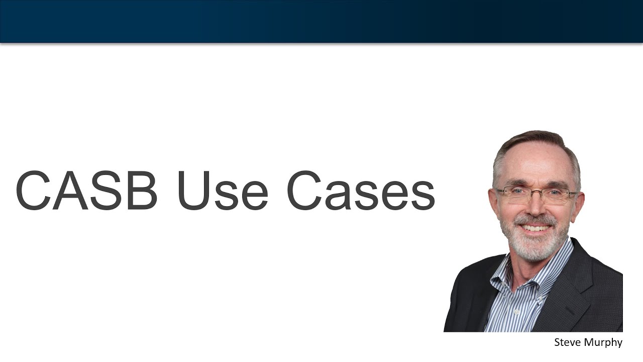 CASB Use Cases (Cloud Access Security Broker) - YouTube
