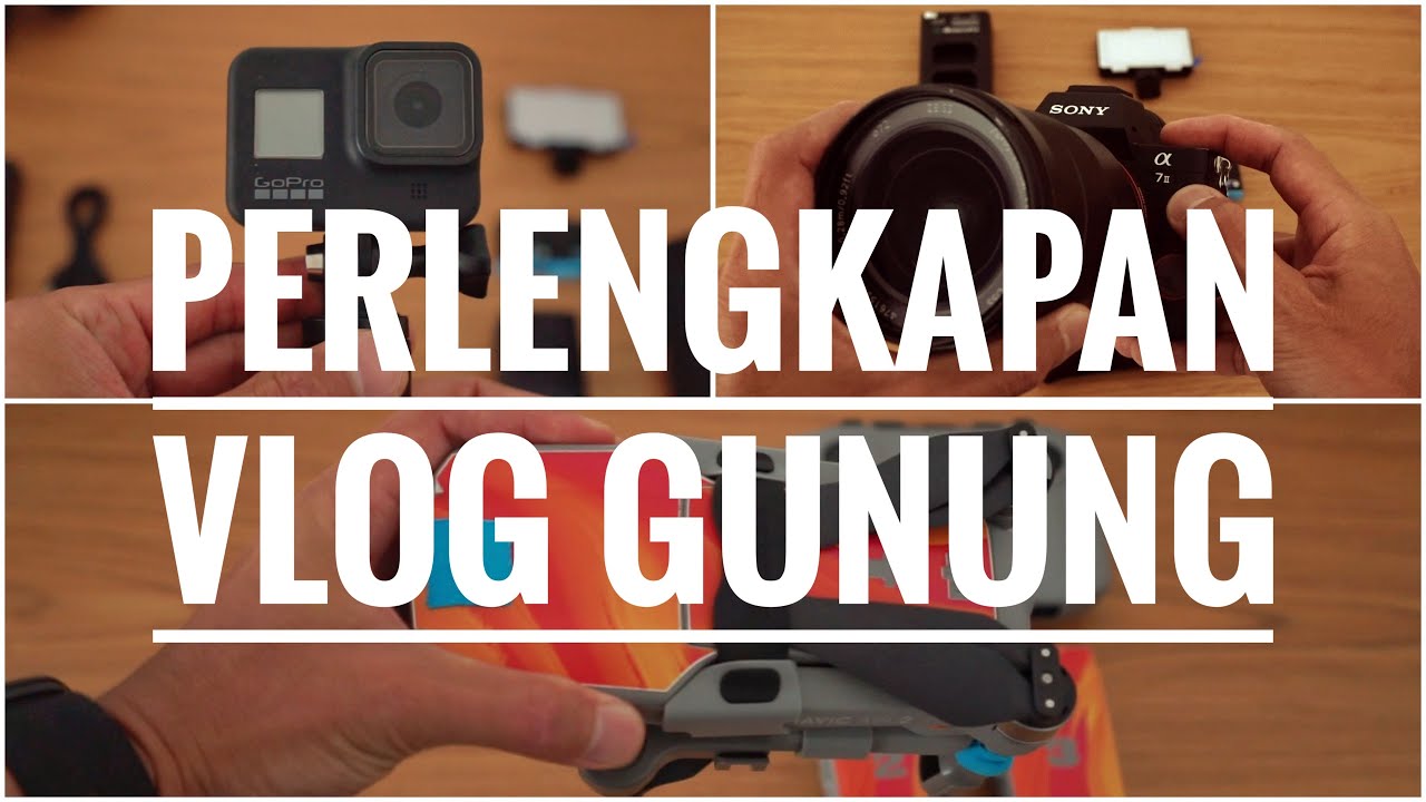 Perlengkapan Wajib Bikin Vlog Gunung | VLOG RIKAS HARSA - YouTube