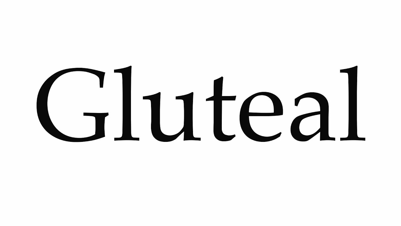 How to Pronounce Gluteal - YouTube
