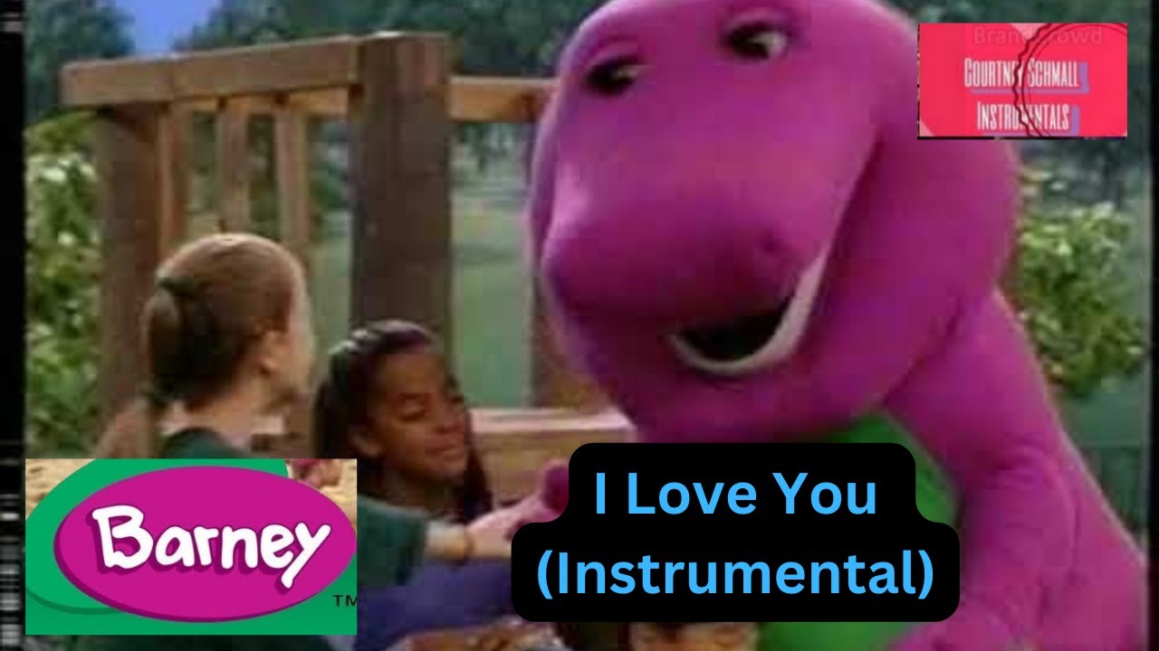 Barney : I Love You (Instrumental) - YouTube
