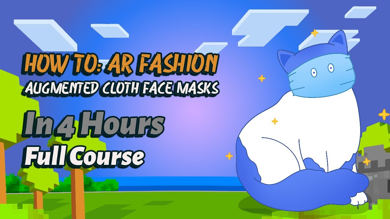 Augmented Reality Fashion | AR Cloth Facemasks in 4 Hours | Full Course ...