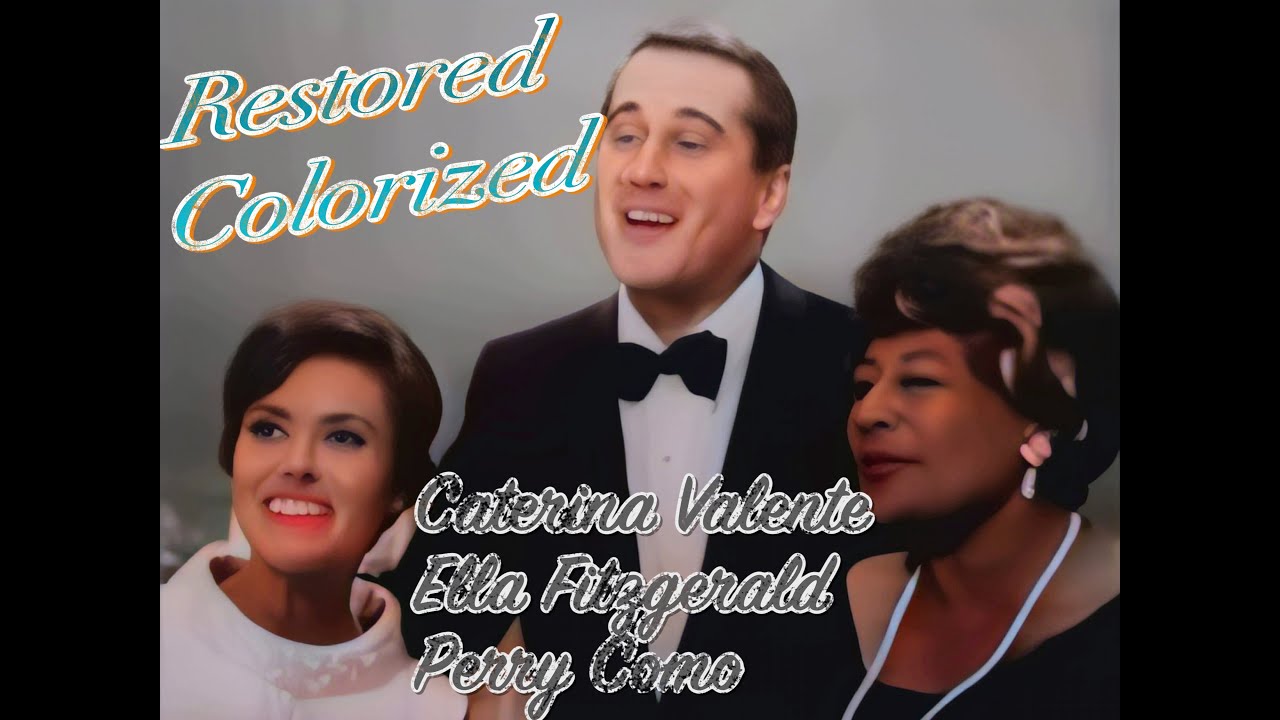 Ella Fitzgerald, Caterina Valente, Perry Como. RESTORED - YouTube