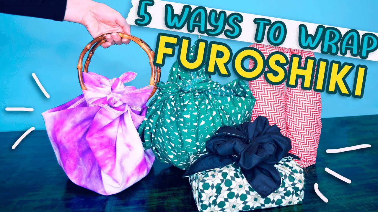 5 WAYS TO WRAP FUROSHIKI 🎁 - YouTube
