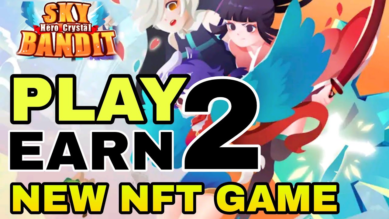 Sky Bandit Hero Crystal Play To Earn New NFT games for mobile - YouTube