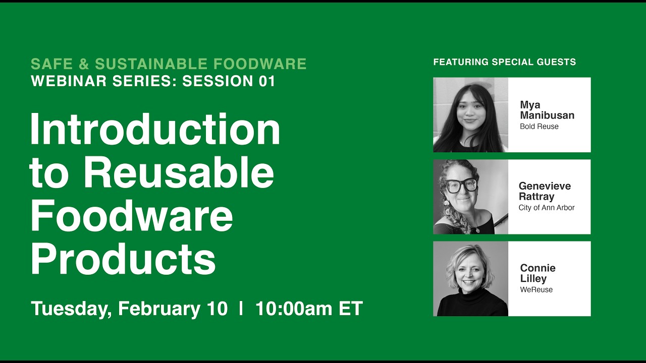 Safe & Sustainable Foodware Series: Introduction to Reusable Foodware ...