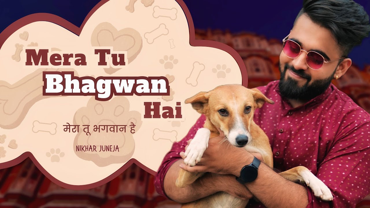 Mera Tu Bhagwan Hai - Nikhar Juneja (Official Music Video) - YouTube