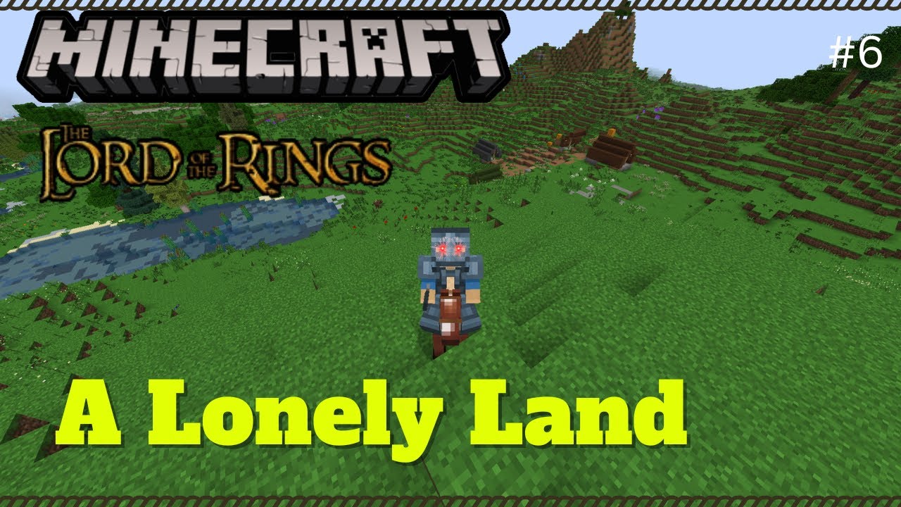 Minecraft LOTR I WHAT A LONELY LAND OUT HERE - YouTube