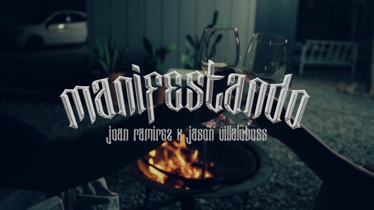 Joan Ramirez x Jason Villalobos - Manifestando (Video Oficial) - YouTube