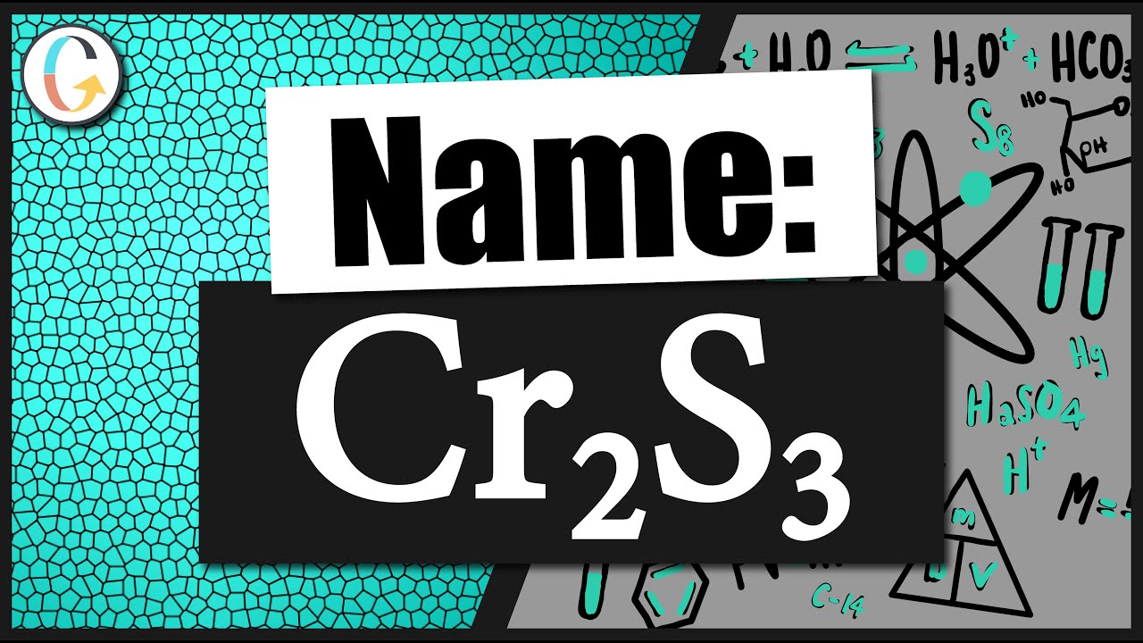 How to name Cr2S3 - YouTube