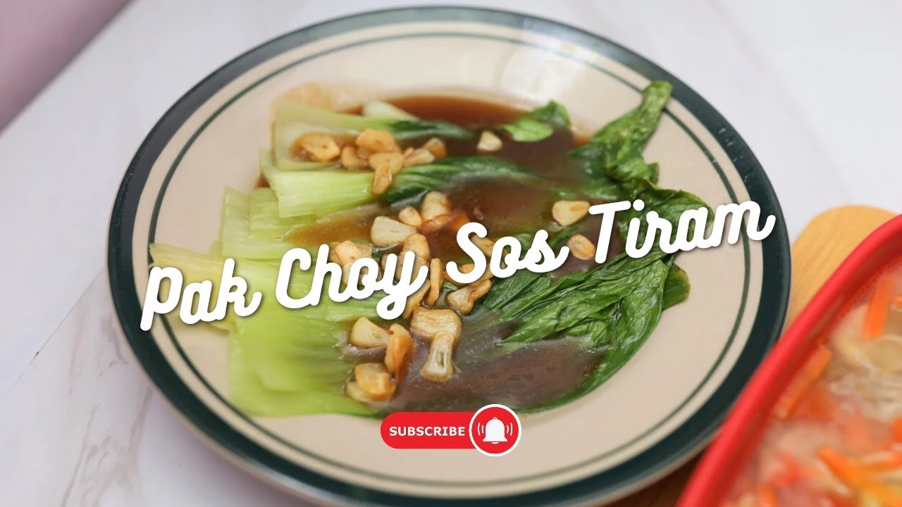 Hari ini Masak SAYUR PAK CHOY SOS TIRAM Mudah & Ringkas - YouTube