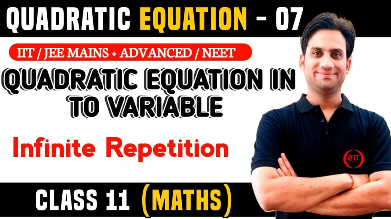 Class 11 Maths | Quadratic Equation 07 | Quadratic Equation in Two ...