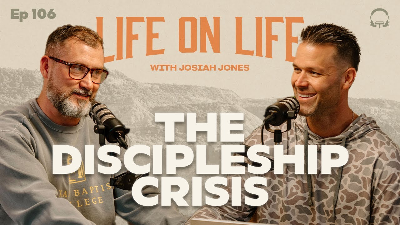 The Discipleship Crisis | Life on Life with Josiah Jones (Ep.106) - YouTube