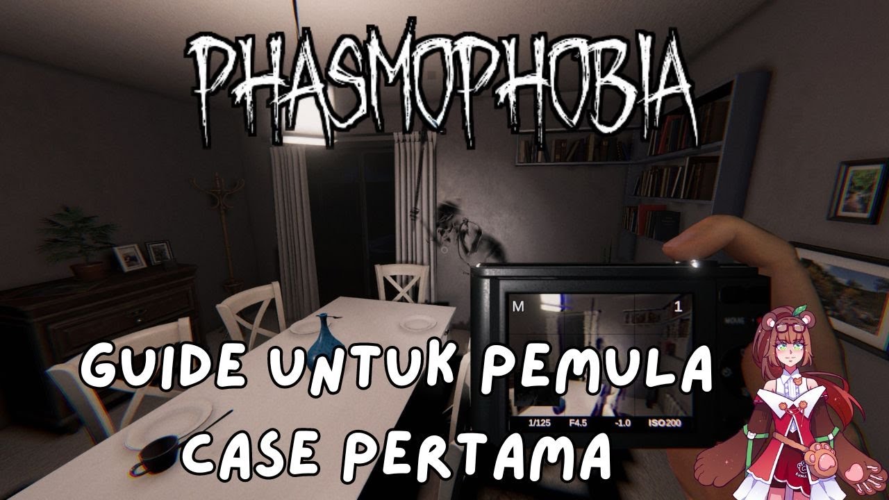 [ID]Beginner Guide Phasmophobia part 2 - First case, Identify the Ghost ...