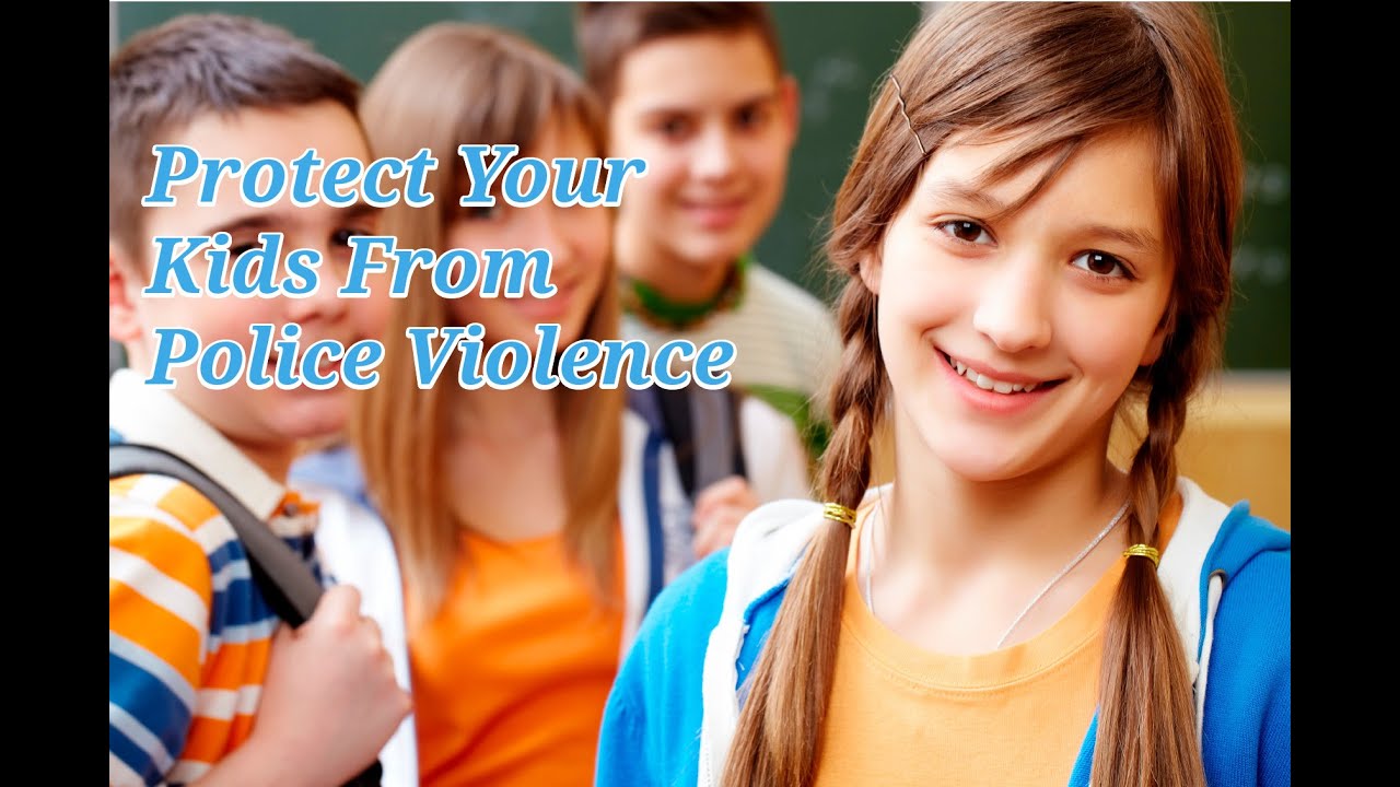 5 Steps To Protect Your Kids From Police Violence - YouTube