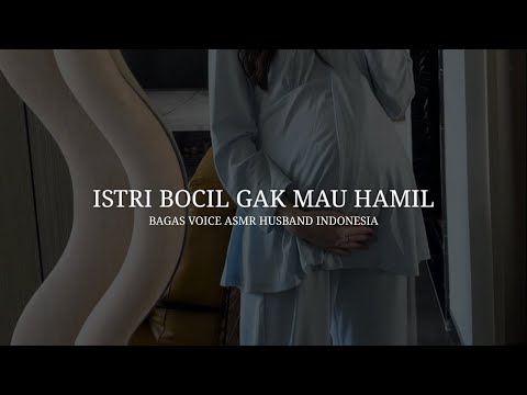 Istri Bocil Tidak Mau Hamil - ASMR Husband Indonesia