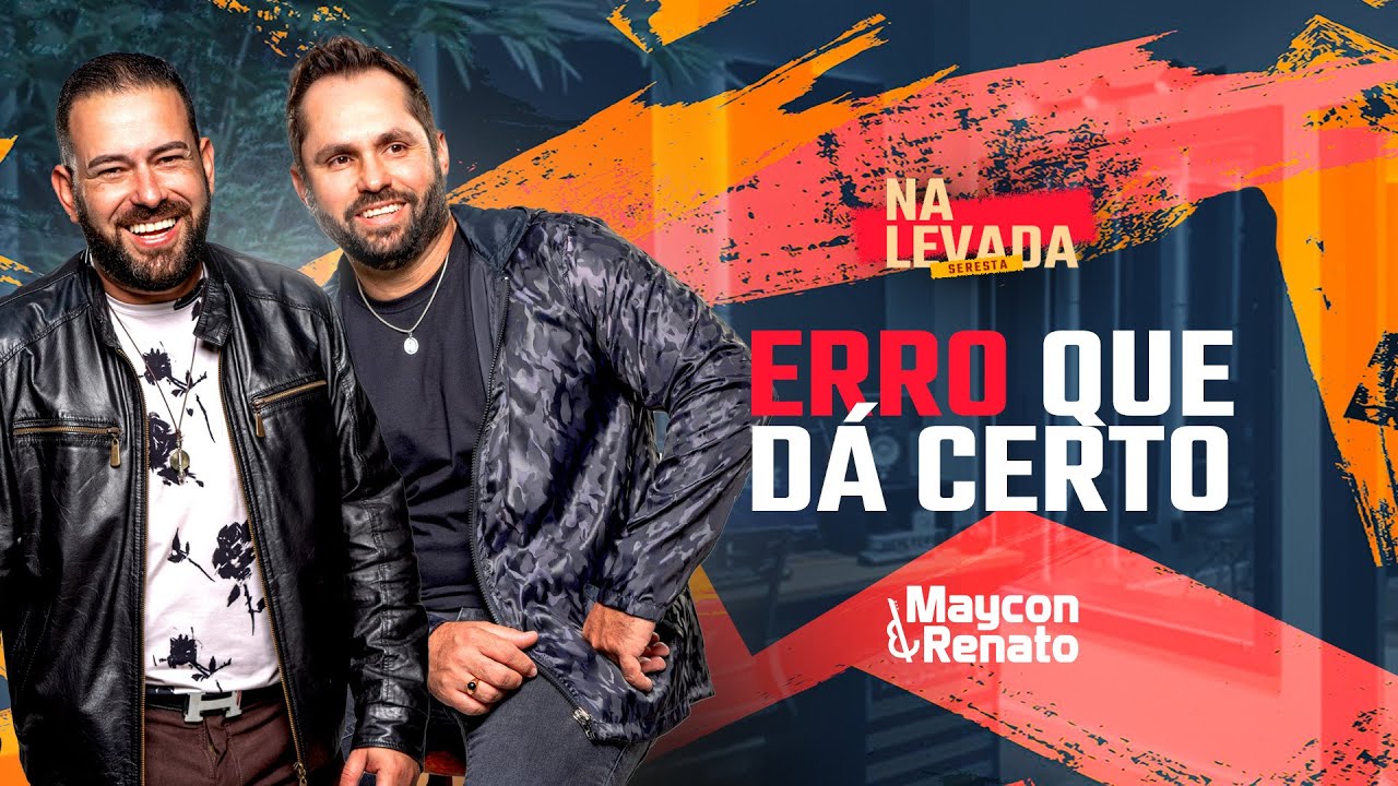 Erro que dá certo / Maycon e Renato / Na Levada (Seresta) - YouTube