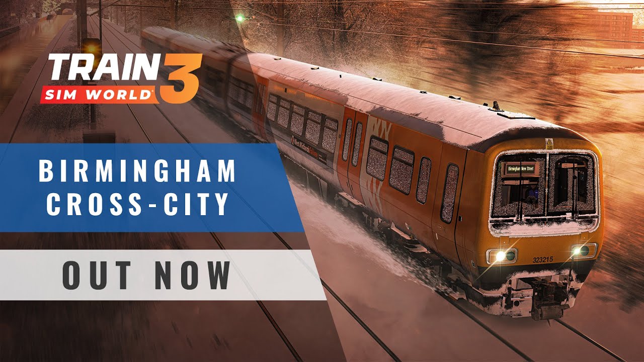 Train Sim World® 3: Birmingham Cross-City Line Out Now! - YouTube