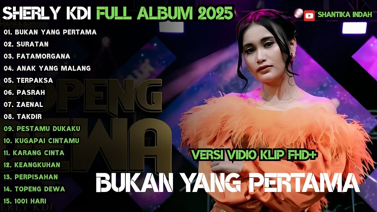 BUKAN YANG PERTAMA - TERPAKSA - PERIH SHERLY KDI FULL ALBUM TERBARU ...