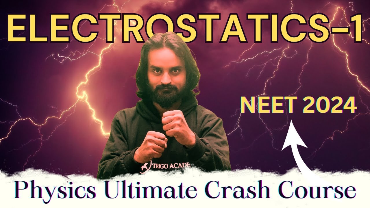PHYSICS ELECTROSTATICS CLASS 12TH | NEET PHYSICS | NEET 2024 | NEET ...