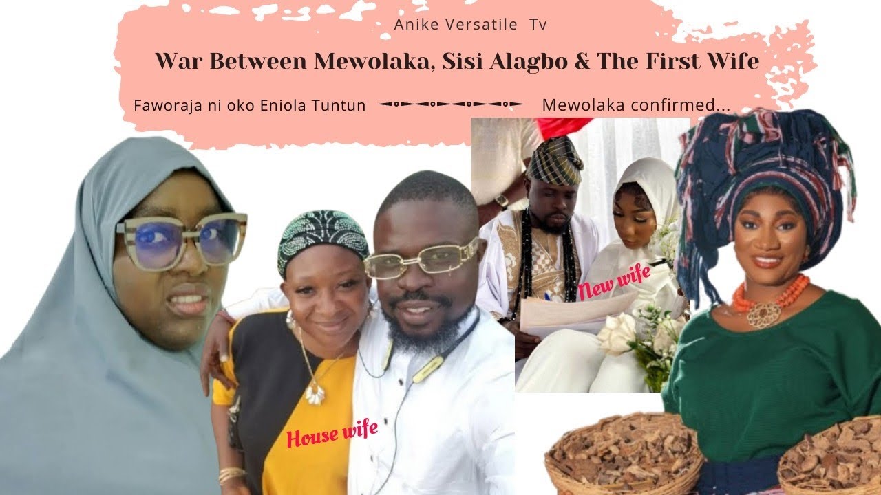 Saga between Sisi Alagbo, Mewolaka, the Husband, and the first wife ...