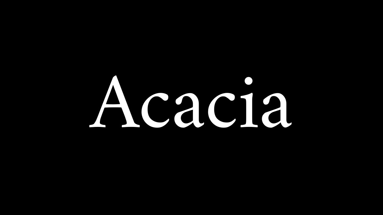 How to Pronounce Acacia (CORRECTLY) - YouTube