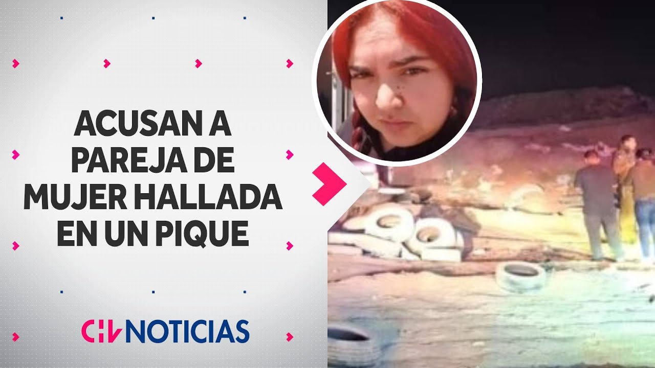 Familia de MUJER HALLADA EN PIQUE de Alto Hospicio apunta a su pareja ...
