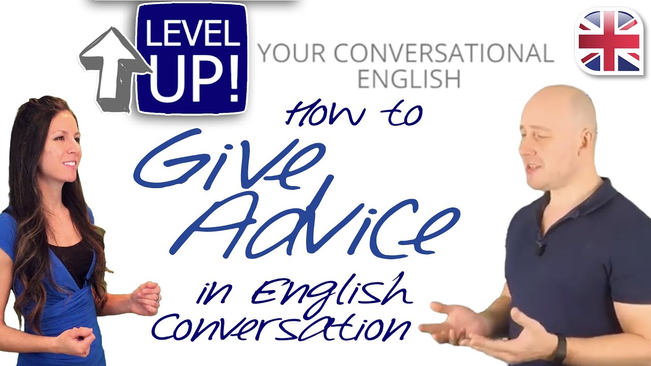 How to Give Advice in English - Level Up Your English Conversation ...