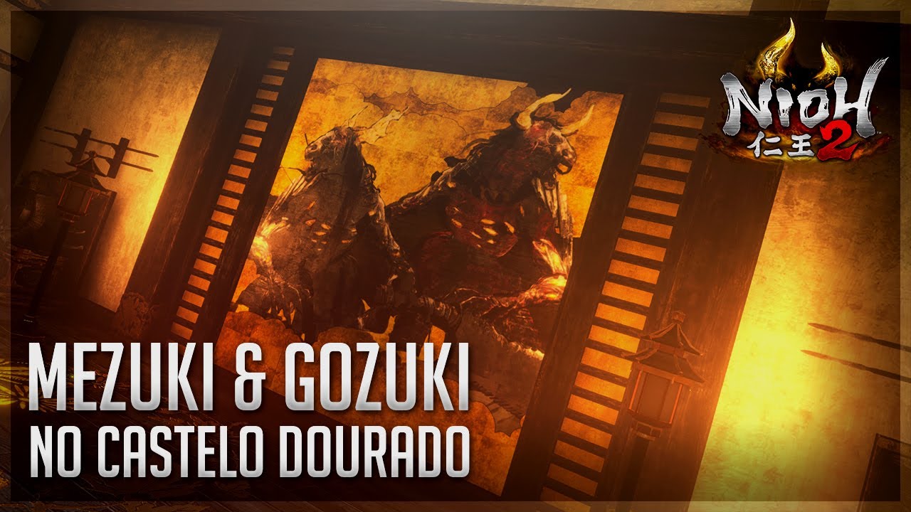 MEZUKI & GOZUKI (O CASTELO DOURADO) | BOSS FIGHT | NIOH 2 - YouTube