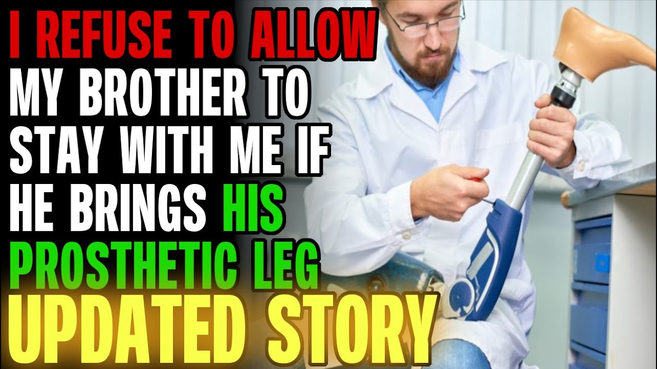 I Refuse To Allow My Brother To Stay With Me If He Brings His ...