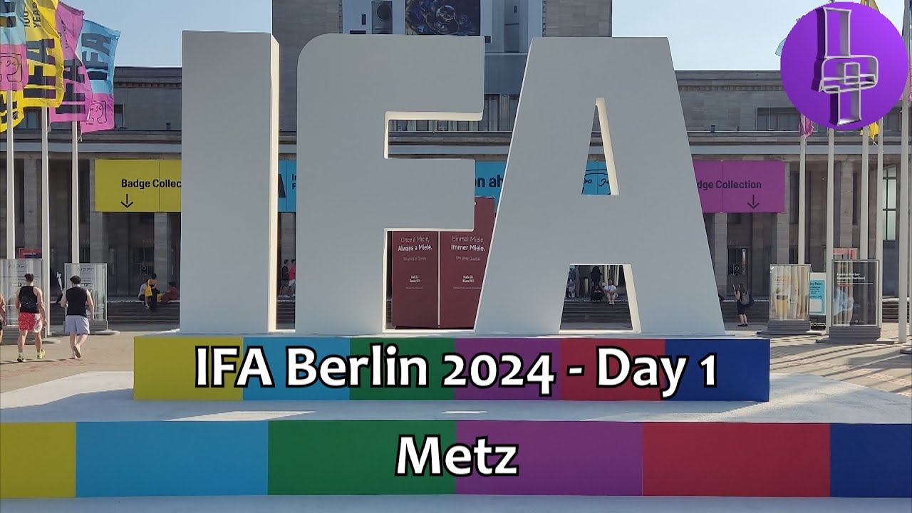 IFA Berlin 2024 - Day 1 - Metz - YouTube