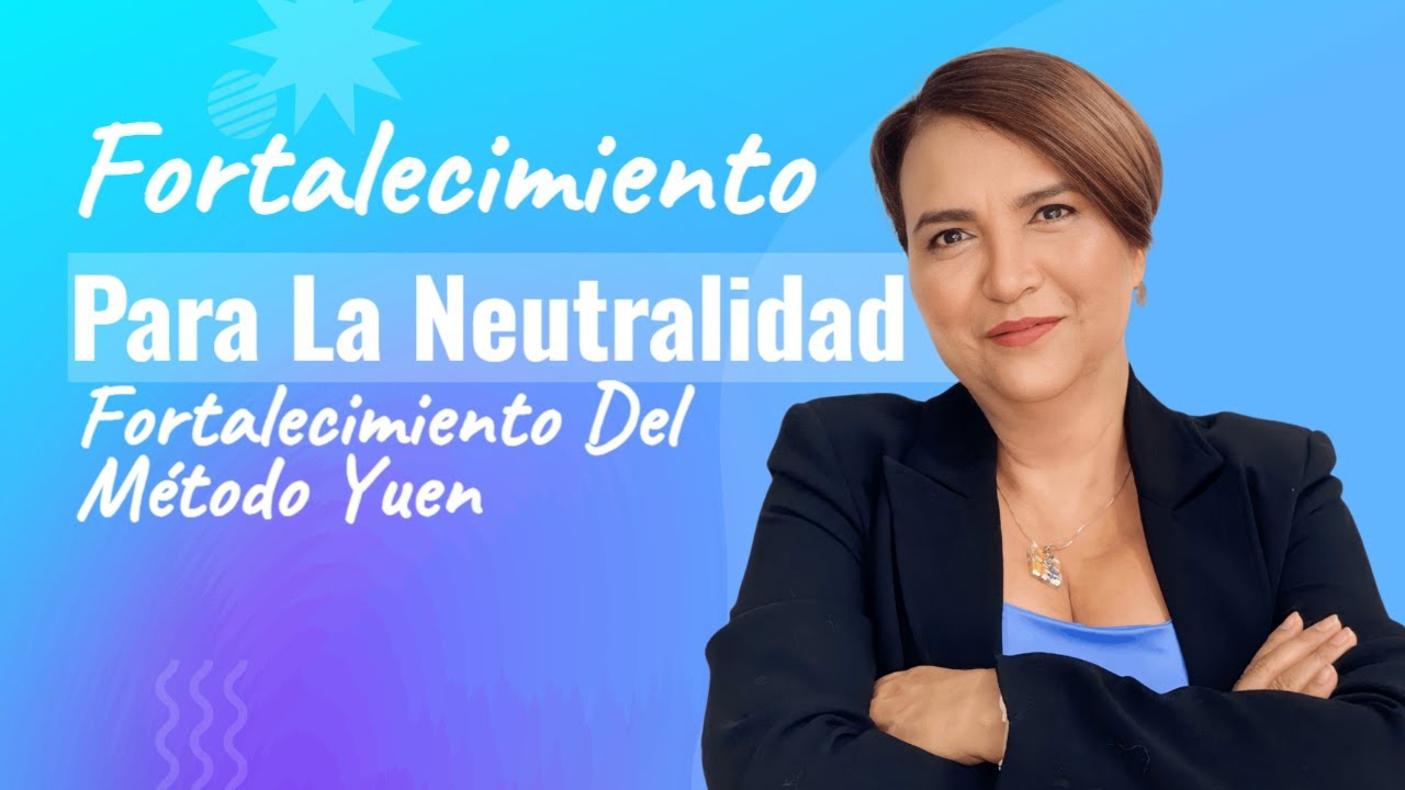 Método Yuen - Fortalecimiento Para Estar Fuertes Y Neutrales # ...
