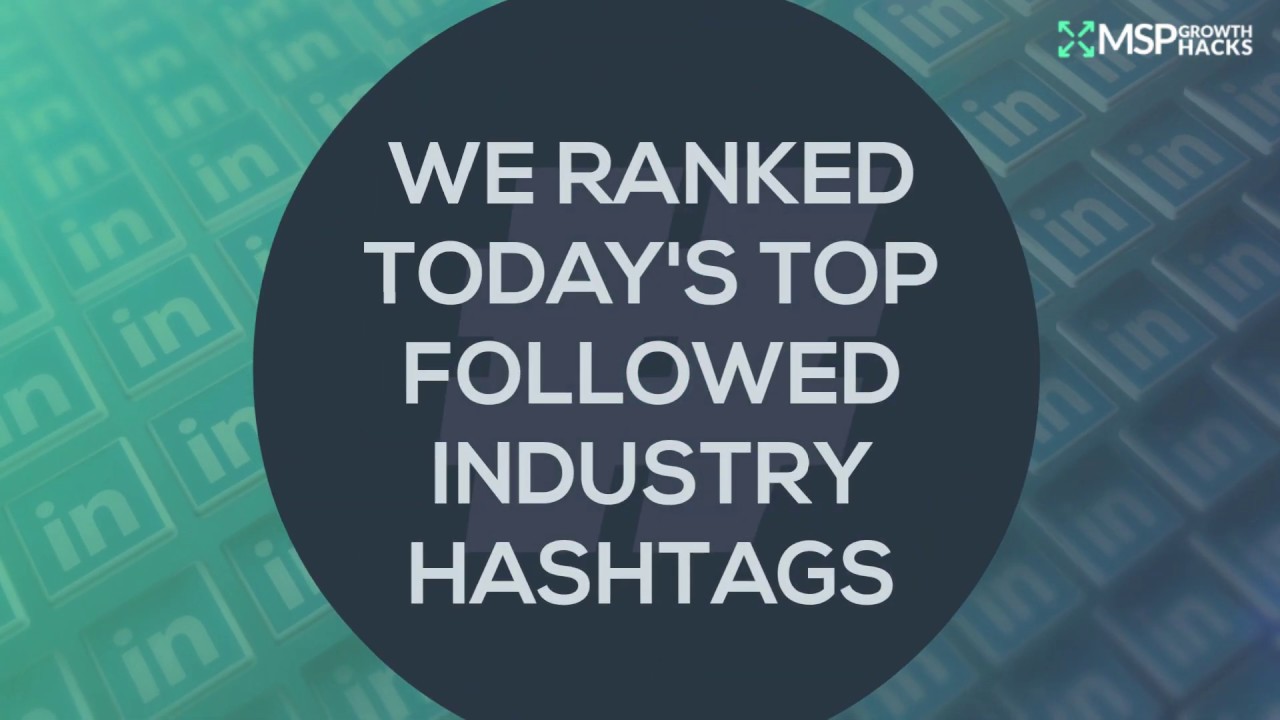 Best Vertical Hashtags For Organic LinkedIn Impressions | MSP Growth ...