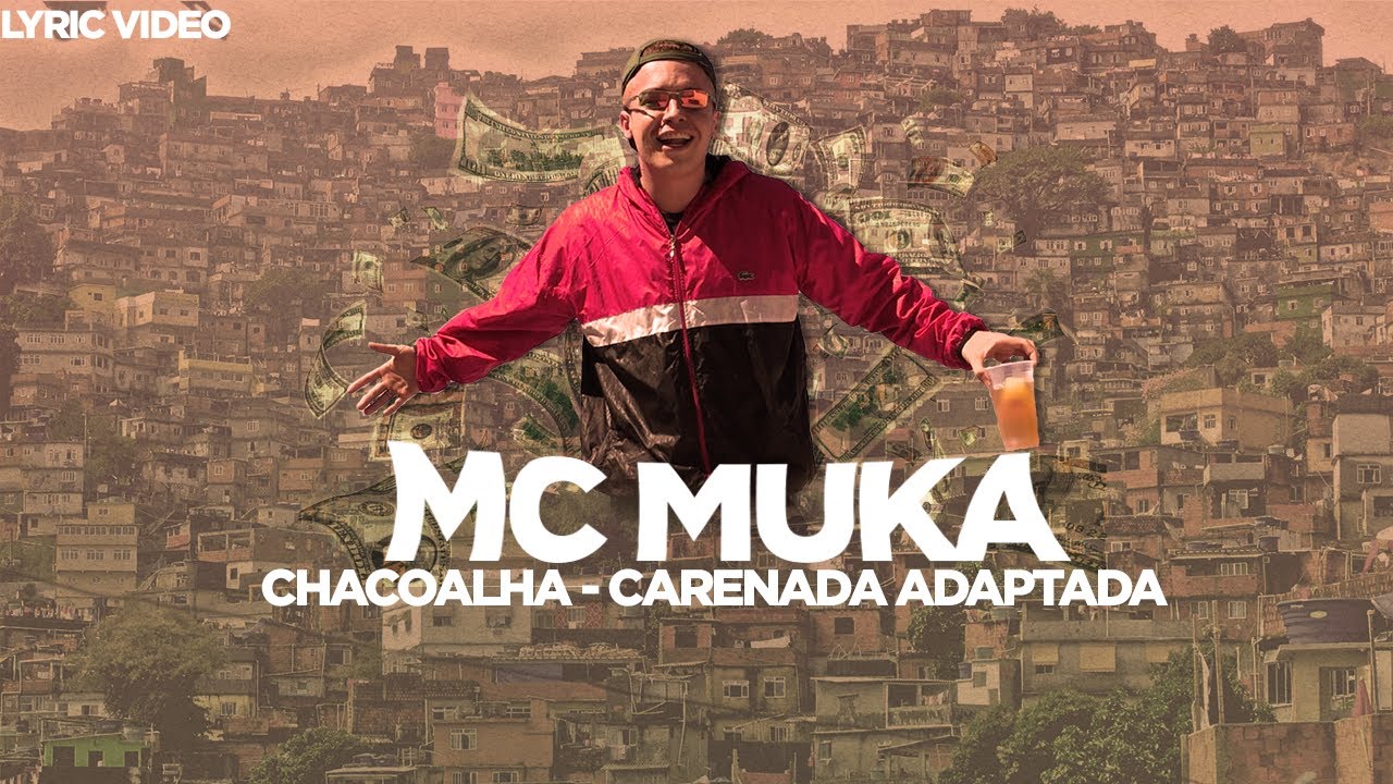 MC Muka $ - Carenada Adaptada - Chacoalha (DJ Mu e Jowayt Prod.) Lyric ...