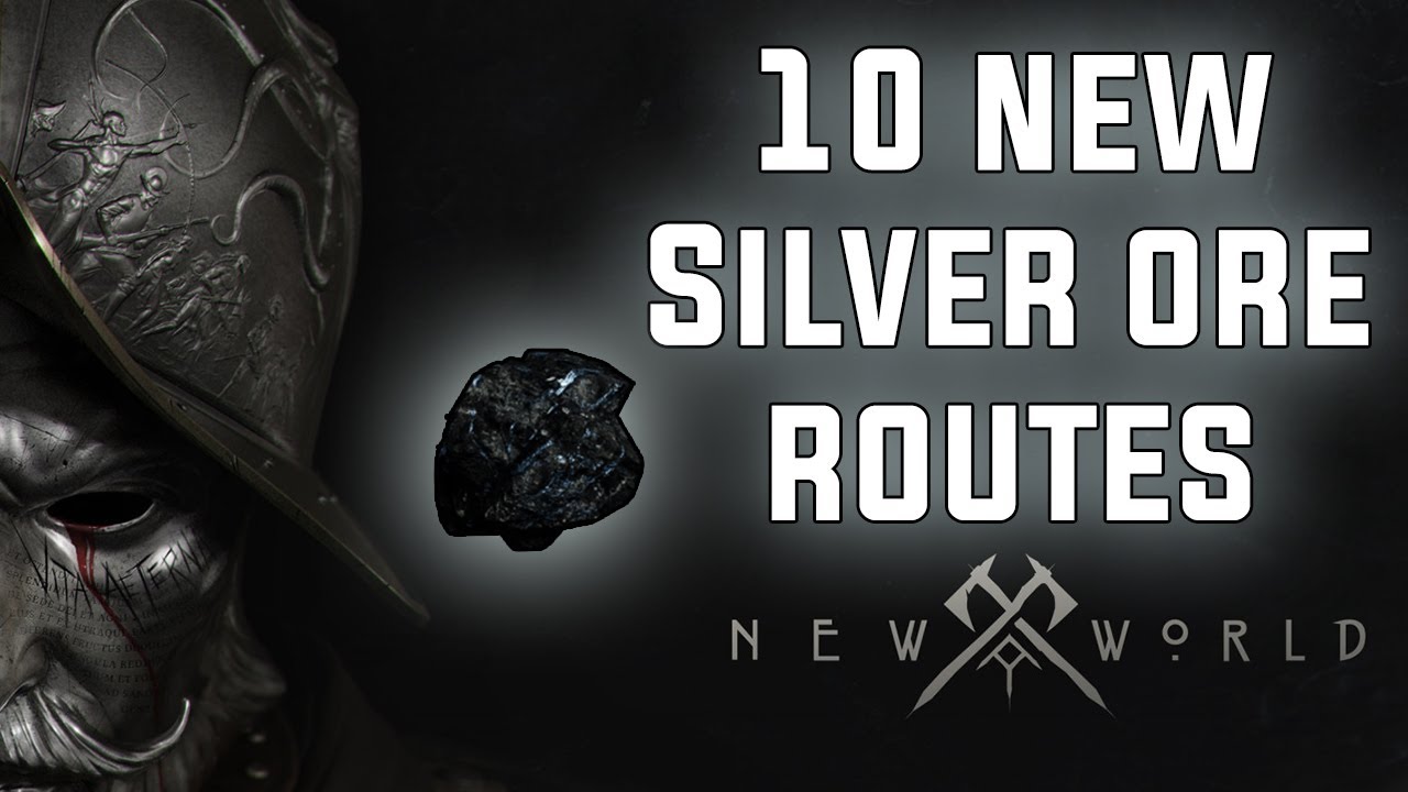 10 New World Silver Ore farm routes - Great Cleave, Windsward, Everfall ...