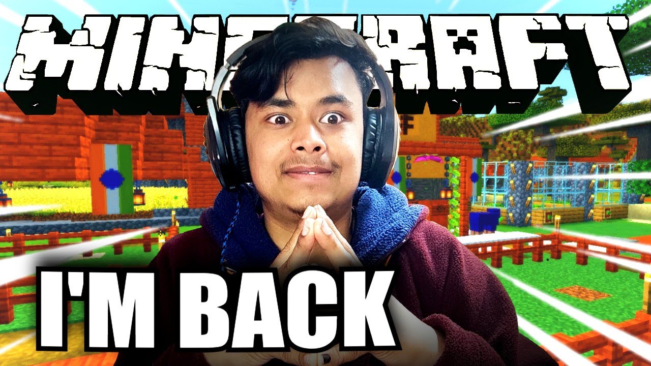 I'M BACK!!! | Playing Minecraft after a very long time........ - YouTube