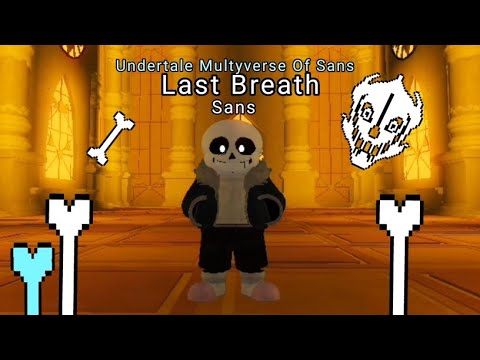 Last Breath Sans Phase 1-3 Review |Roblox Undertale Multyverse Of Sans ...