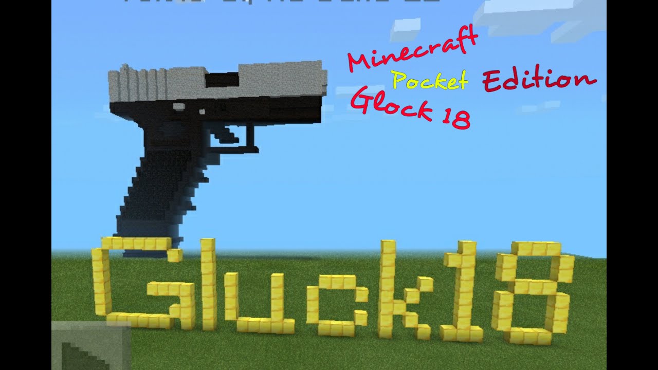 《Minecraft PE》 作品展示 Glock-18 - YouTube
