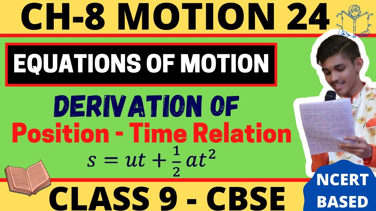 Class 9 Chapter 8 || MOTION 24 : DERIVING POSITION - TIME RELATION ...