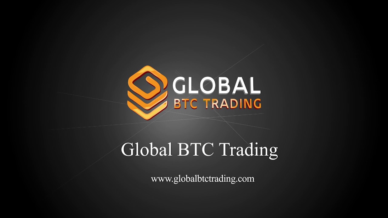 Global BTC Trading Promo - YouTube