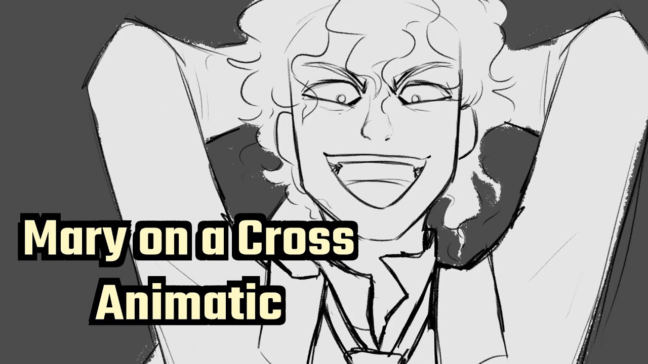 [OC Animatic] Mary on a Cross (Unfinished!) - YouTube