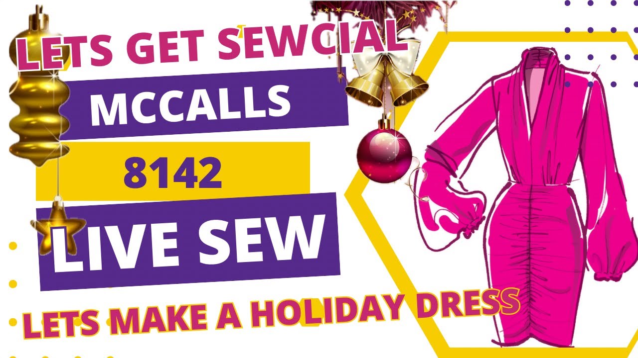 Let Get Sewcial Live Sew Along: McCalls 8142 - YouTube