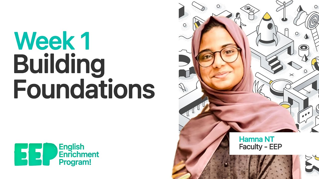 Week 1 I Building Foundations I English Enrichment Program (EEP) I Kerala's #1 PG Entrance ...