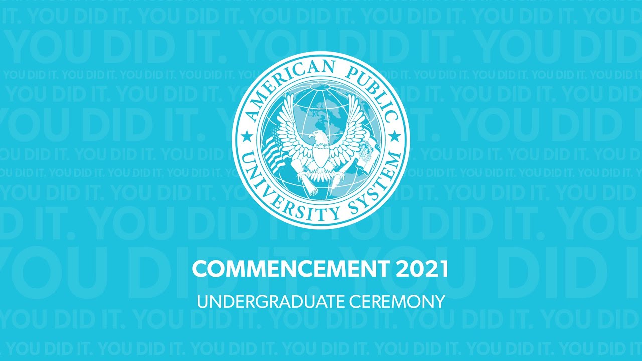 American Public University System (APUS) Commencement 2021 ...