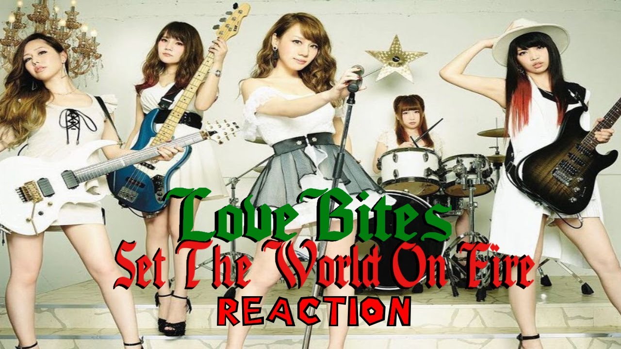 First Time Hearing LoveBites "Set The World On Fire" REACTION - YouTube