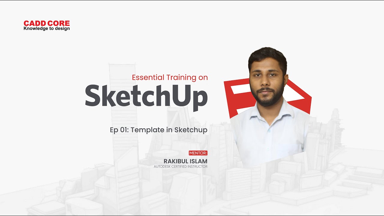 Essential Training on SketchUp || Ep 01: Template In SketchUp - YouTube