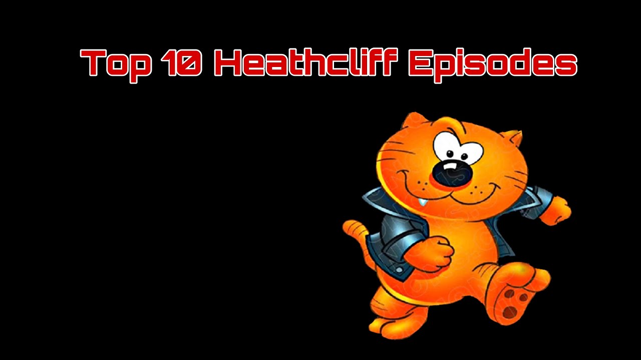 Top 10 Heathcliff Episodes - YouTube